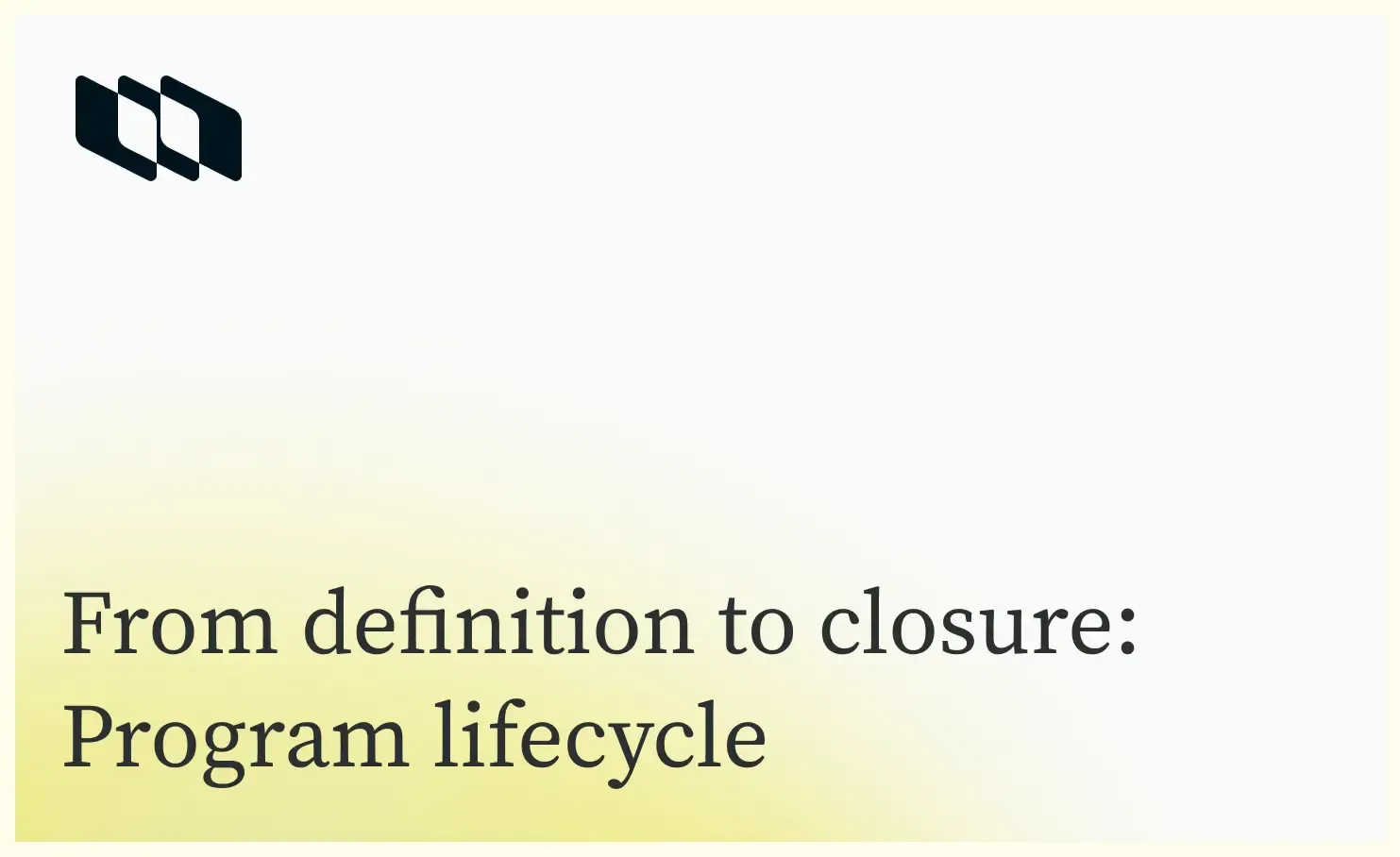 What is program management? Definition, lifecycle, methodologies and ...