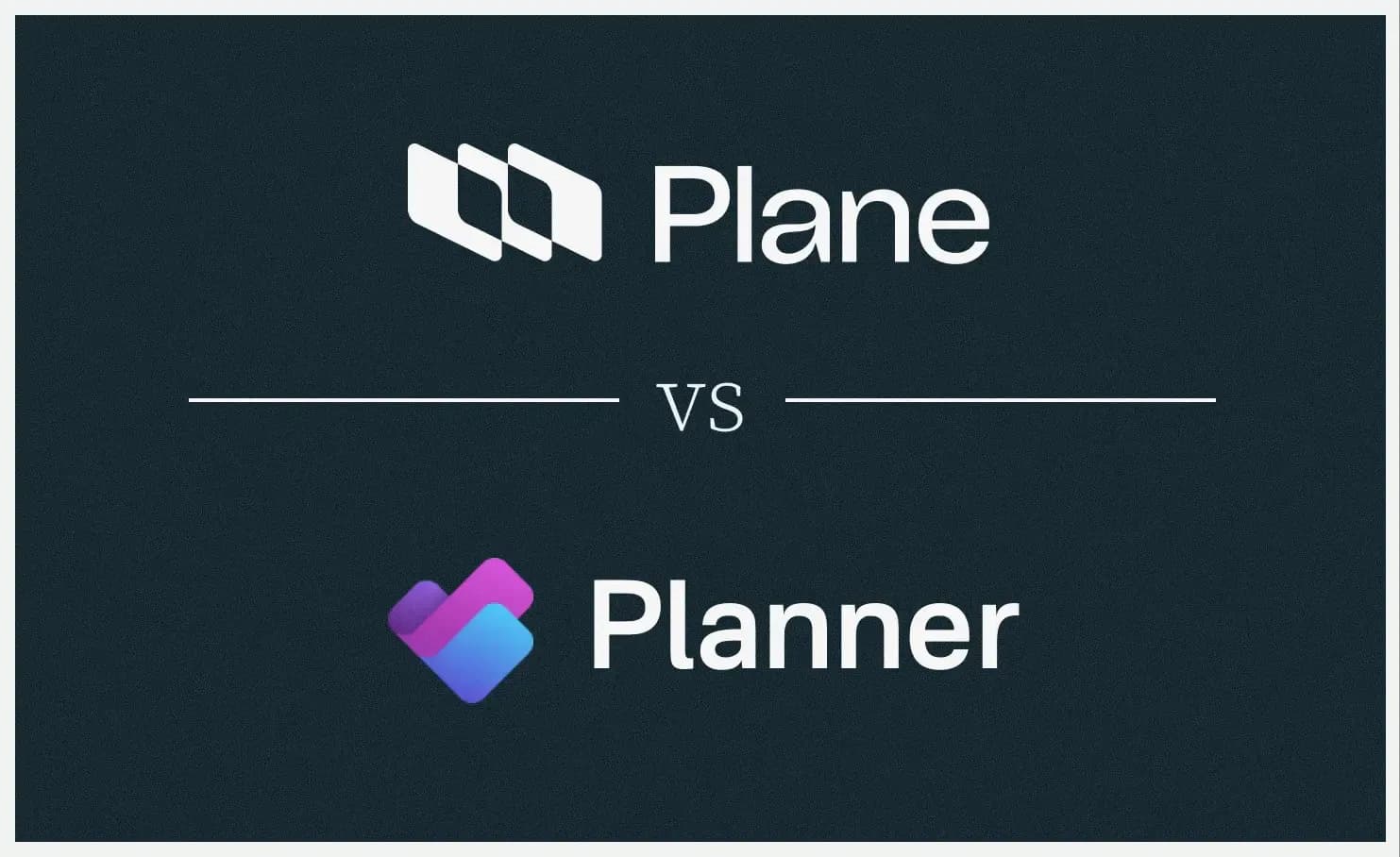 Plane versus Microsoft Planner: A comparison for software development ...