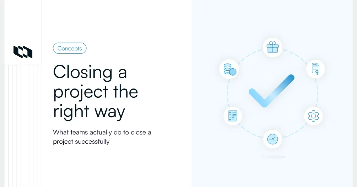 What is Project Closure? Definition, Checklist and Examples