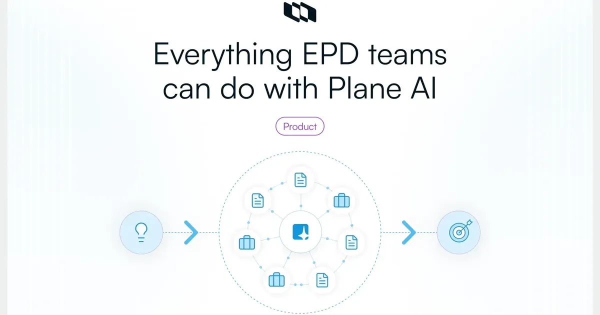 How EPD teams are getting more done with Plane AI